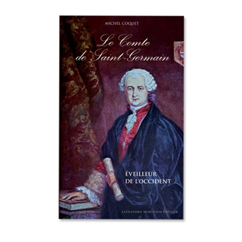 LE COMTE DE SAINT-GERMAIN, ÉVEILLEUR DE L’OCCIDENT. – Spiritualité ...
